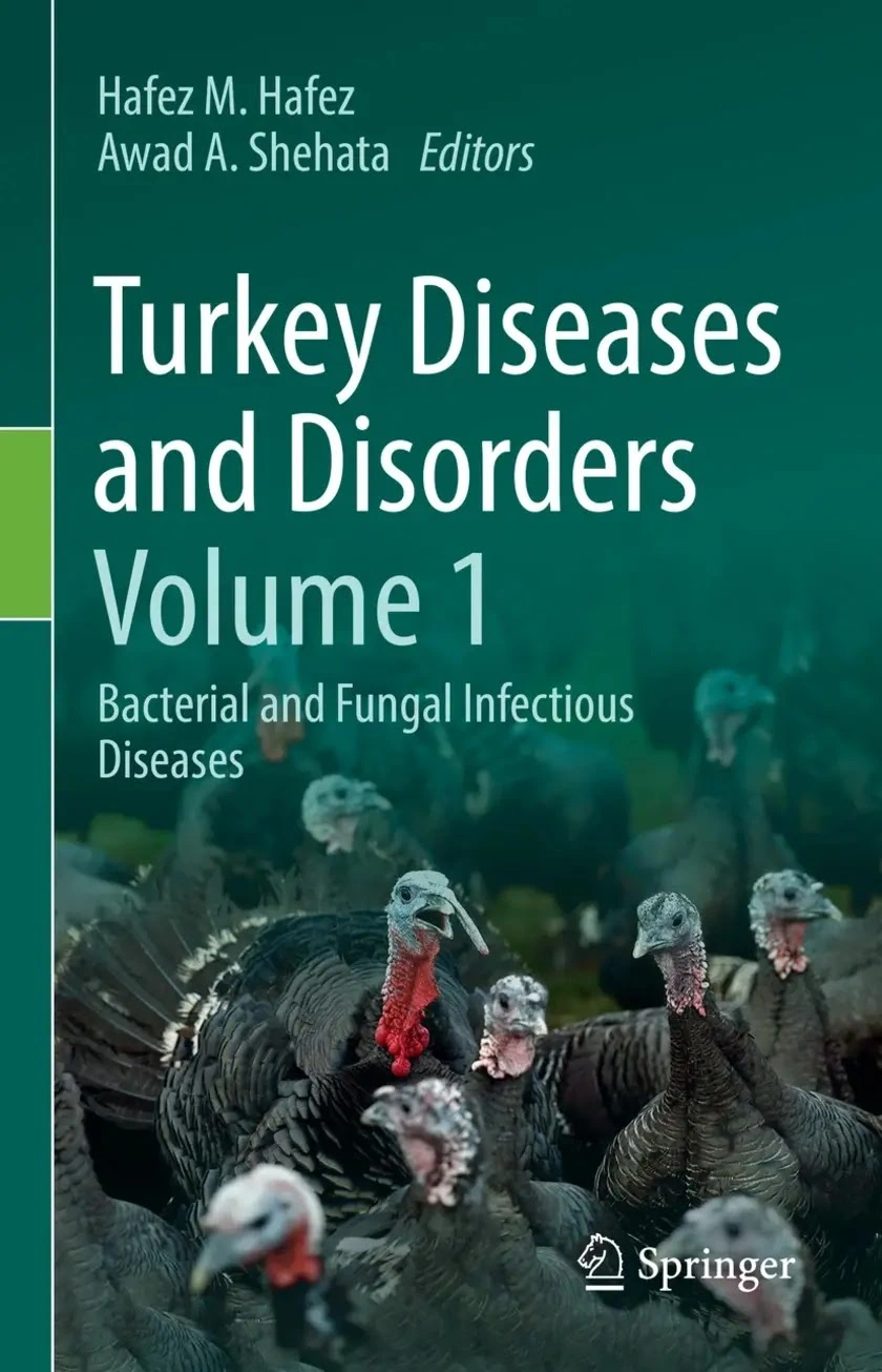 Turkey Diseases and Disorders Volume 1: Bacterial and Fungal Infectious ...
