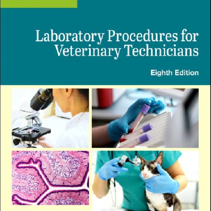 Laboratory Procedures for Veterinary Technicians, 8th Edition