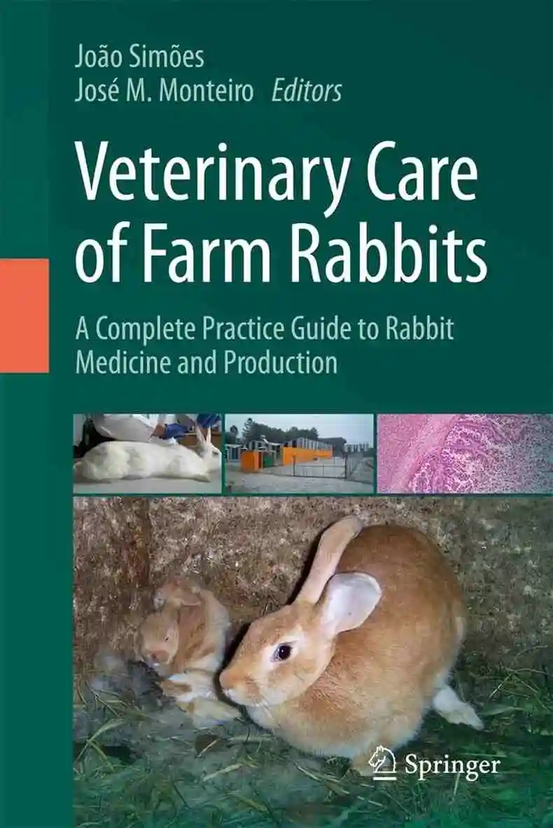 Veterinary Care of Farm Rabbits: A Complete Practice Guide to Rabbit ...