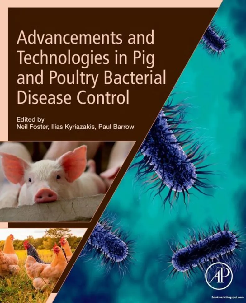 Advancements and Technologies in Pig and Poultry Bacterial Disease Control