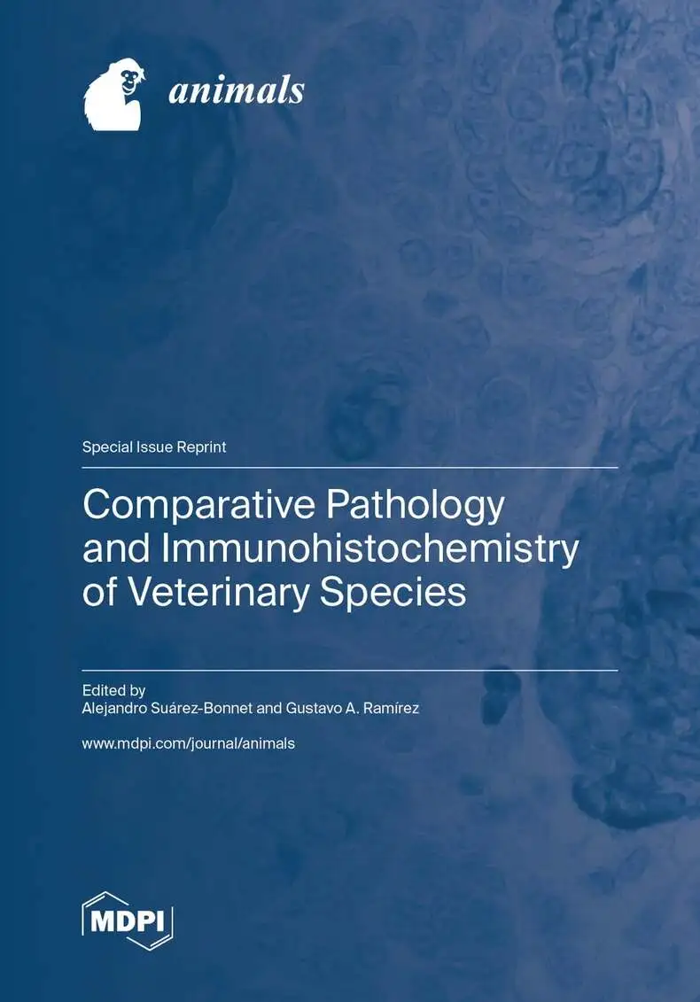 Comparative Pathology and Immunohistochemistry of Veterinary Species